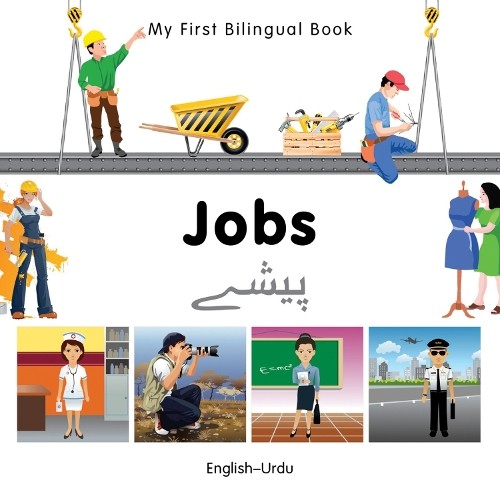 Milet Publishin My First Bilingual Book - Jobs (English-Urdu (Libro di ...