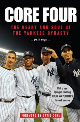 Core Four: The Heart and Soul of the Yankees Dynasty by in Used - Like ...