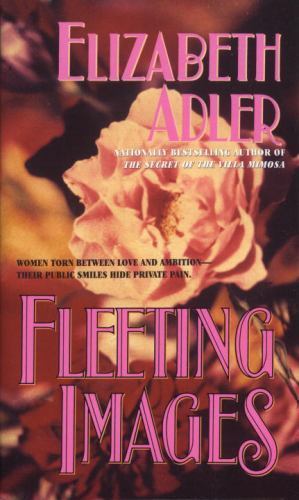 Fleeting Images : A Novel by Elizabeth Adler (1987, Mass Market) for ...