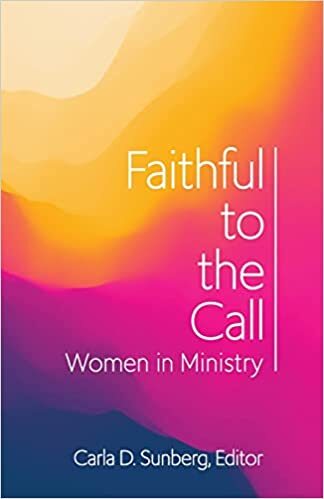 Faithful to the Call: Women in Ministry PAPERBACK 2022 by Nina G ...