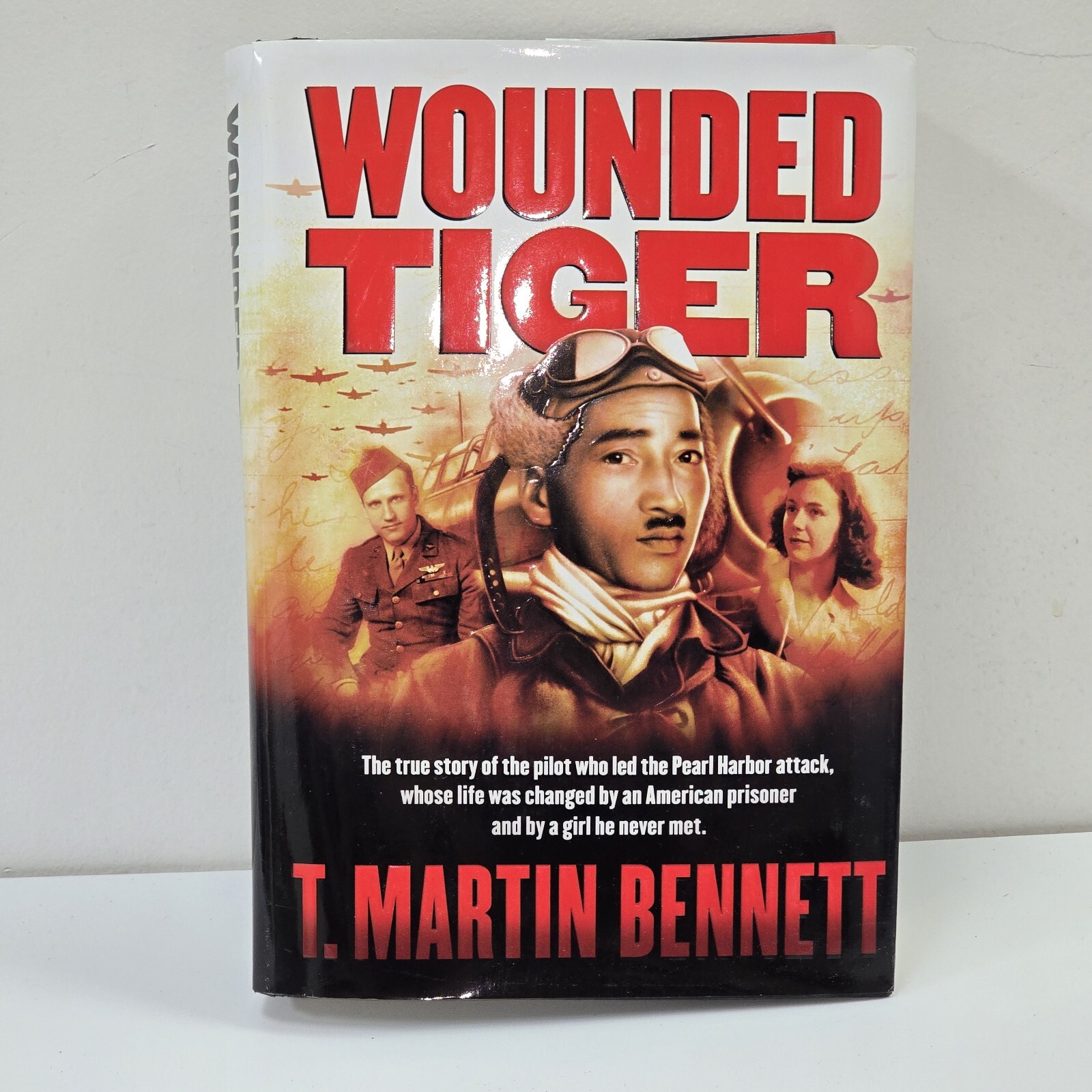 Wounded Tiger: The Transformational True Story of the Japanese Pilot ...