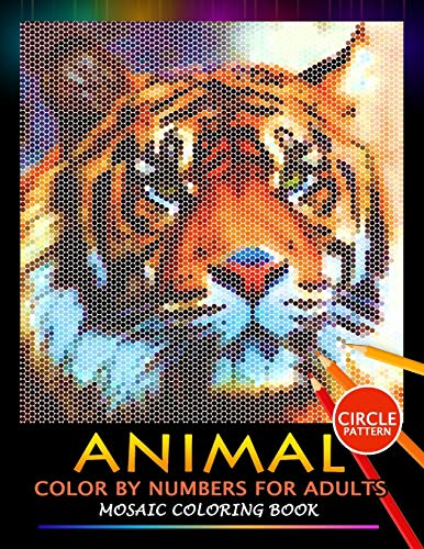 Animal Color by Numbers for Adults: Mosaic Coloring Boo - Paperback NEW ...