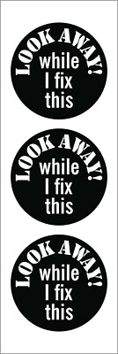 3 Look Away While I Fix This Hard Hat Sticker MotorcycleHelmet Decal ...