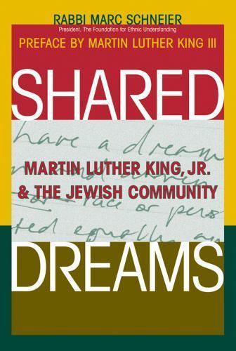 Shared Dreams : Martin Luther King, Jr. and the Jewish Community by ...