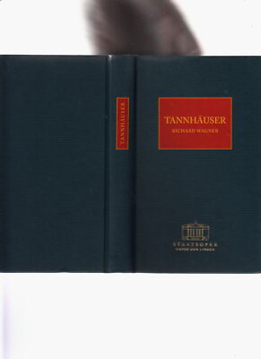 WAGNER-TANNHAUSER-1999 STAATSOPER BERLIN-KUPFER PROGRAM BOOK + HIST ...