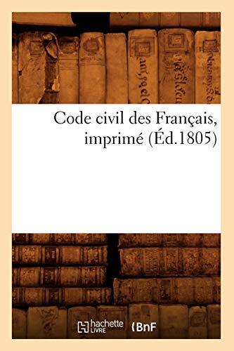 Code civil des Francais, imprime (Ed.1805) 9782012642133| eBay