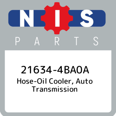 21634-4BA0A Nissan Hose-oil cooler, auto transmission 216344BA0A, New ...