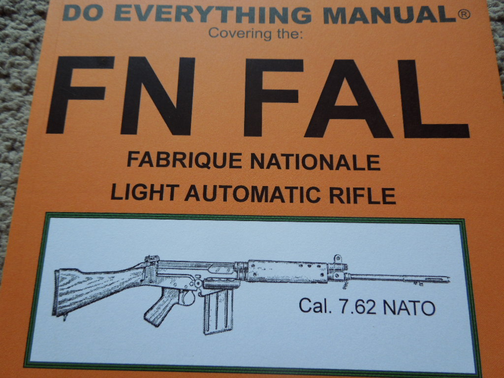 FN FAL 7.62 NATO Light Automatic Rifle Do Everything Gun Manual Book ...
