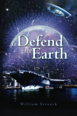 To Defend the Earth By Mr William T Stroock 9781461132578 | eBay