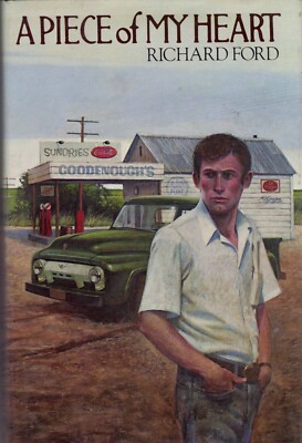 A Piece of My Heart by Richard Ford (Harper & Row, 1976, Hardcover ...