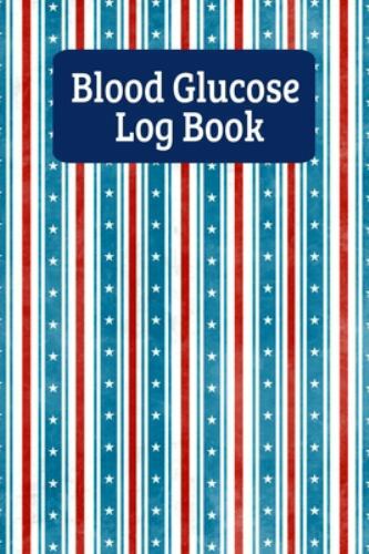 Blood Glucose Log Book Blood Sugar Record Book For Patriotic Men And blood-glucose-log-book-blood-sugar-record-book-for-patriotic-men-and