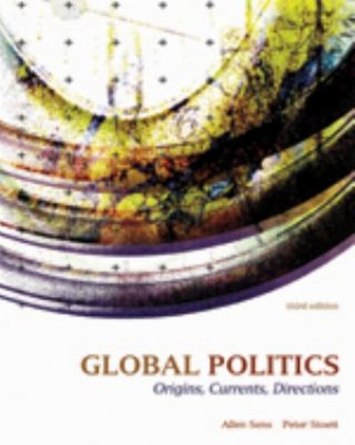 Global Politics : Origins, Currents, Directions Peter Stoett Alle | eBay