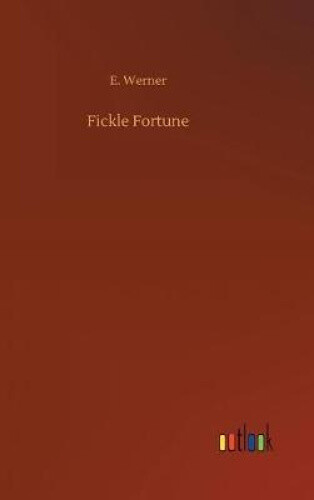 Fickle Fortune by Werner, E. [Hardback] | eBay