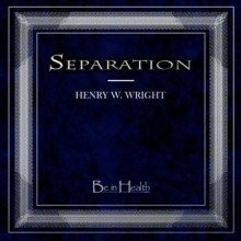 SEPARATION By Henry W Wright **BRAND NEW** | eBay