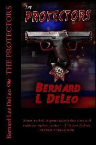 Protectors by Bernard DeLeo and R. J. Parker (2013, Trade Paperback ...