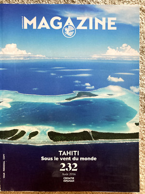 Air France Inflight Magazine Issue 232 TAHITI Croatia Ispahan August ...