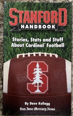 Stanford Handbook : Stories, Stats and Stuff about Cardinal Football by ...
