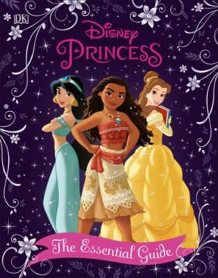 Disney Princess the Essential Guide, New Edition by Victoria Saxon: New ...