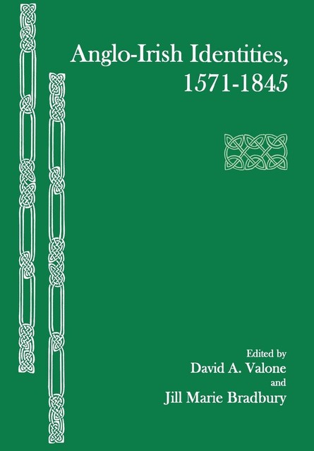 Anglo-Irish Identities, 1571-1845 von David A. Valone Jill Marie ...