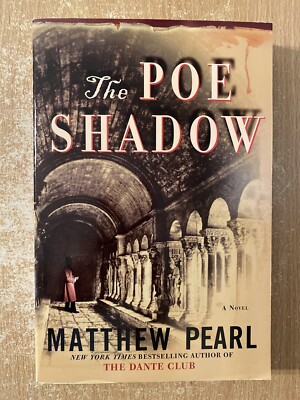 The Poe Shadow by Matthew Pearl (2006 Paperback) | eBay