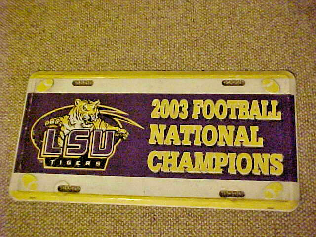 LSU TIGERS 2003 Football National Champions License Plate - 12 Mo. LSU ...