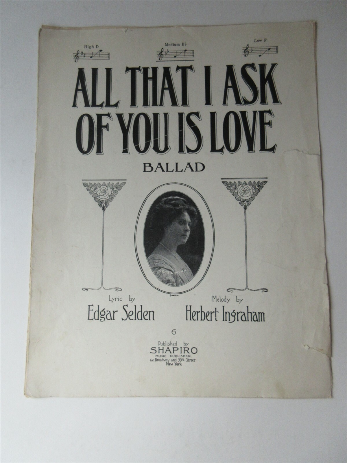 All That I Ask Of You Is Love - 1910 large sheet music - Bessie Wynn ...