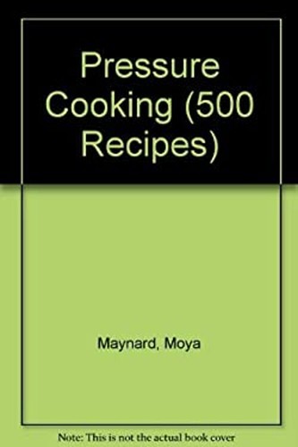 500 Recetas Y Consejos Para Cocción A Presión Tapa Blanda Moya Maynard ...