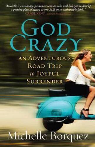 God Crazy: An Adventurous Road Trip to Joyful Surrender - Paperback ...