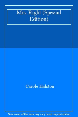 Mrs. Right (Special Edition),Carole Halston 9780373241255| eBay