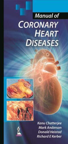 Manual of Coronary Heart Diseases by Richard E. Kerber, Mark Anderson ...