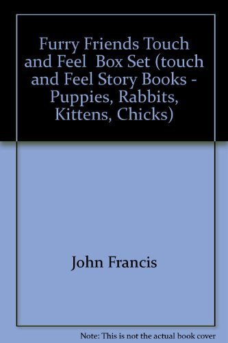 Furry Friends Touch and Feel Box Set (touch and Feel Story Bo... by ...