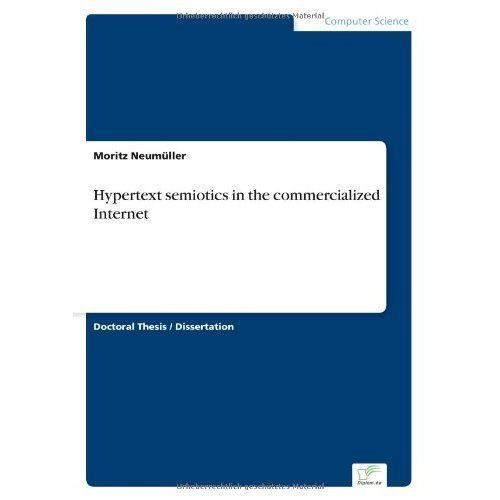 Hypertext semiotics in the commercialized Internet by Moritz Neumuller ...