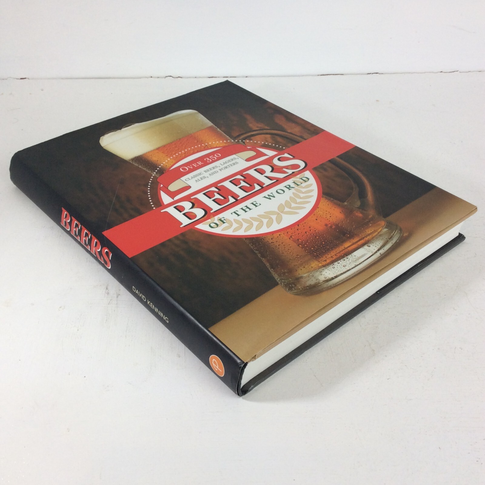 Beers of the World : Classic Beers, Lagers, Ales, and Porters - David ...
