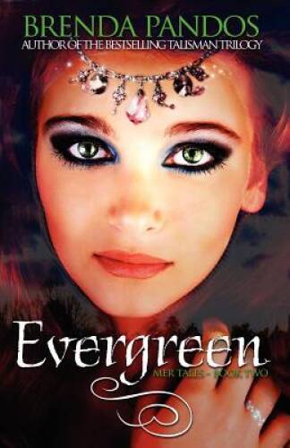 Evergreen: Mer Tales 2 - Paperback By Pandos, Brenda - GOOD ...