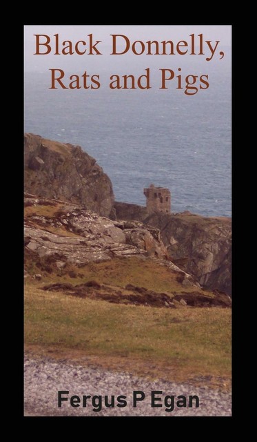Black Donnelly, Rats and Pigs von Fergus P Egan (2018, Gebundene ...