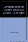 Longarm and the Rocky Mountain Chase (Longarm 103) By Evans, Tabor ...