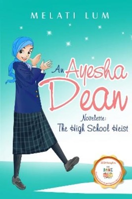 Melati Lum Ayesha Dean Novelette - The High School Heist (Tascabile) | eBay
