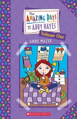 THE AMAZING DAYS OF ABBY HAYES (2005) (1) By Anne Mazer - Hardcover ...