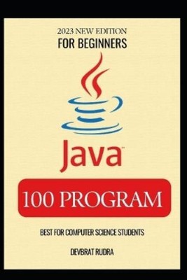 Devbrat Rudra 100 Java Program Examples Best for Beginners Java Programm (Poche) | eBay