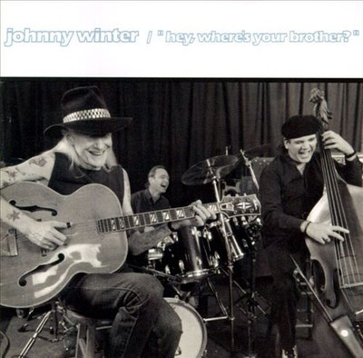 JOHNNY WINTER - HEY WHERE'S YOUR BROTHER? NEW CD 77778651222 | eBay