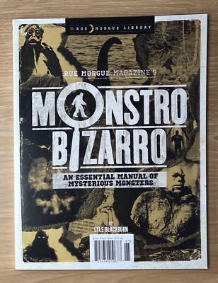 Rue Morgue Magazine's Monstro Bizarro by Lyle Blackburn Cryptozoology ...