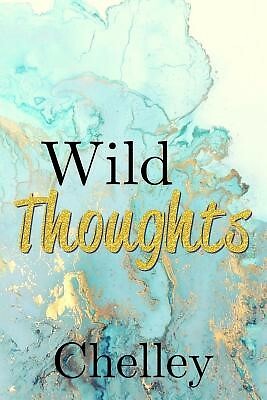 Wild Thoughts by Chelley -Paperback | eBay Australia