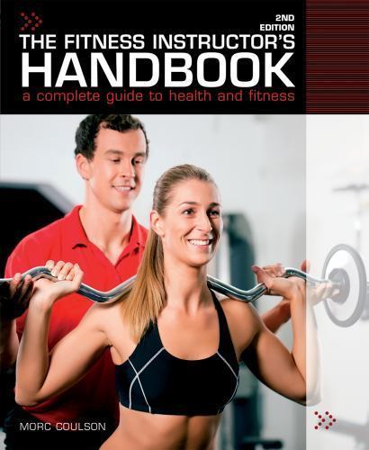 Fitness Instructor's Handbook : A Professional's Complete Guide to ...