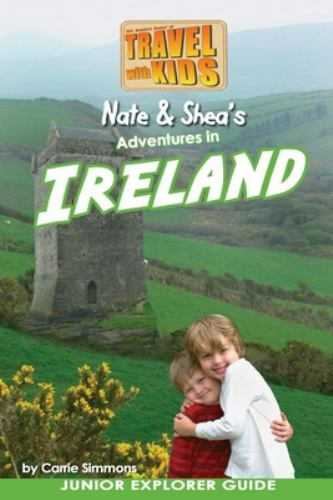 Nate & Shea's Adventures in Ireland : By Travel With Kids, Paperback by ...