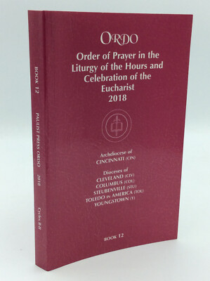 ORDO: ORDER OF PRAYER -LITURGY OF THE HOURS -EUCHARIST -2017- Year B ...