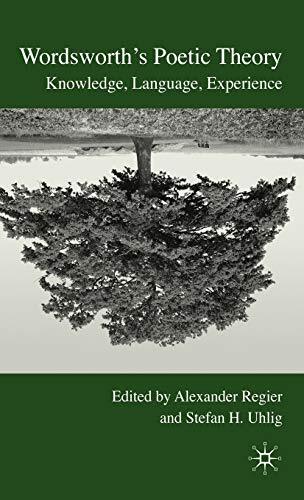 Wordsworth's Poetic Theory, Regier, Uhlig, (EDT) 9780230525443 Free ...