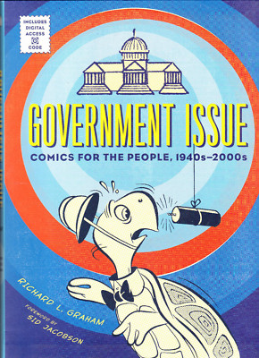 Government Issue : Comics for the People, 1940s-2000s by Richard Graham ...