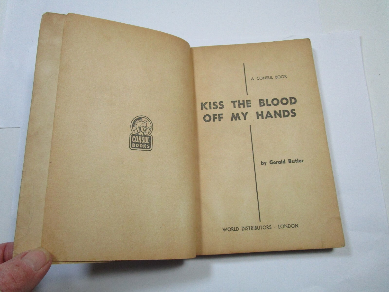 Kiss The Blood Off My Hands by Gerald Butler: Consul Books 1961 First ...