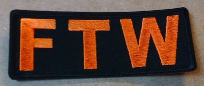 FTW F THE WORLD Forever Two Wheels Orange Embroidered Biker Patch | eBay
