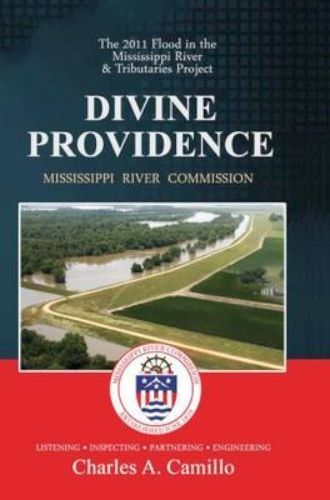 Divine Providence : The 2011 Flood in the Mississippi River and ...